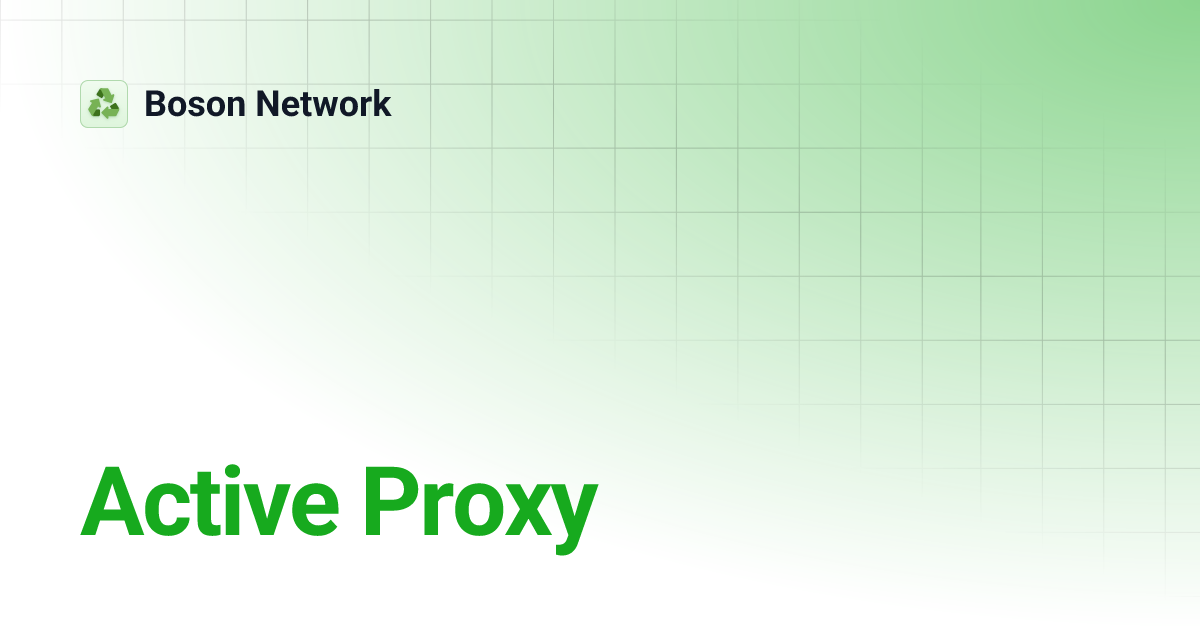 Active Proxy | Boson Network